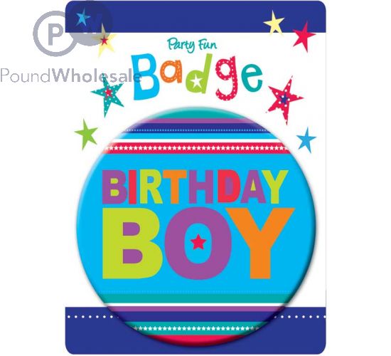Wholesale Large Birthday Boy Badge | Pound Wholesale